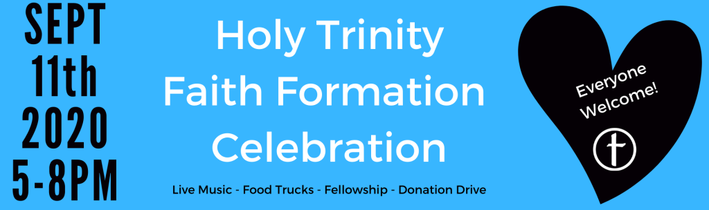 Holy Trinity Faith Formation Celebration! - Holy Trinity Catholic Church